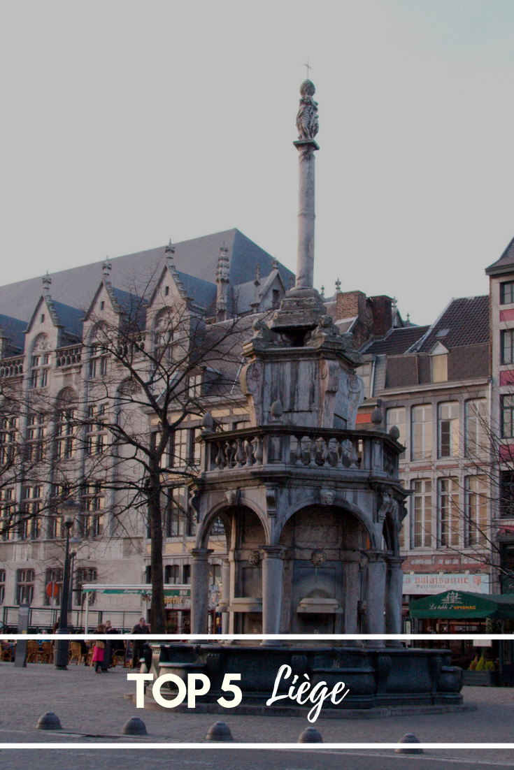 Top 5 des activités incontournables à Liège